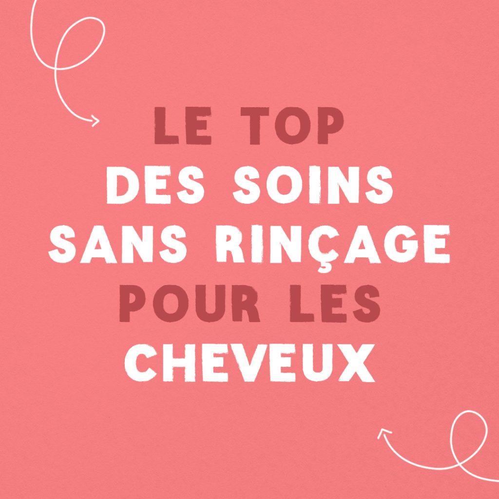 Guide : Le top des soins sans rinçage slide