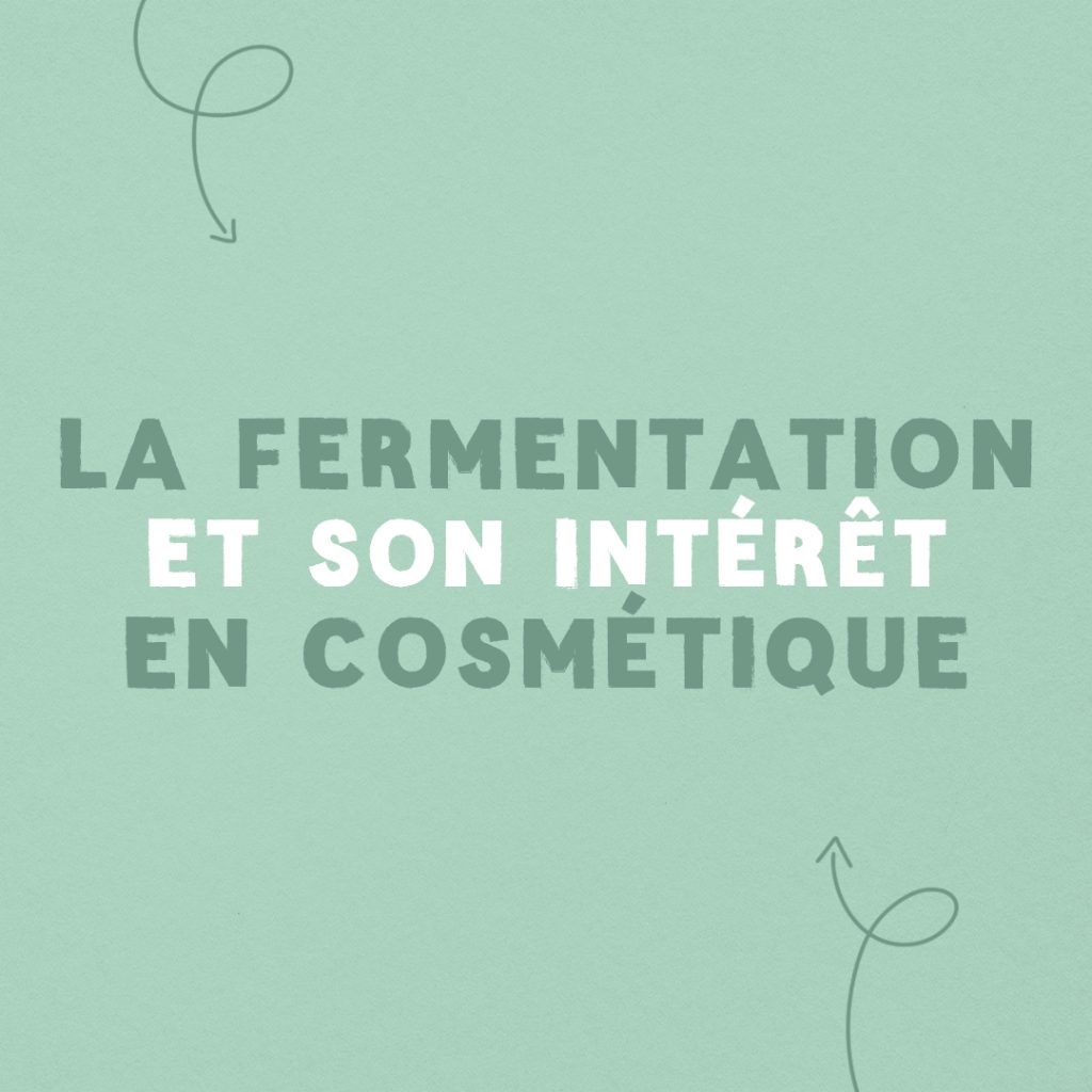 Guide : l’intérêt de la fermentation en cosmétique slide